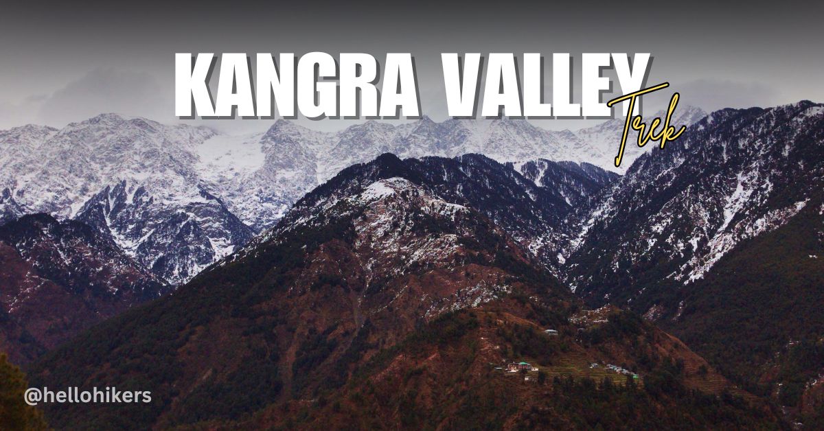 Kangra Valley Trek Himachal Pradesh 2025 - Hello Hikers