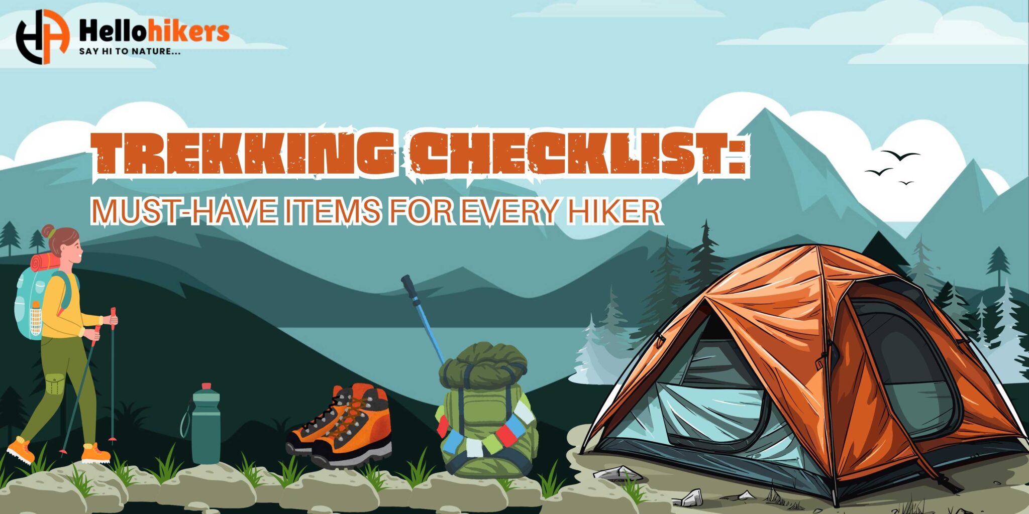 Trekking Checklist: Must-Have Items for Every Hiker - Hello Hikers